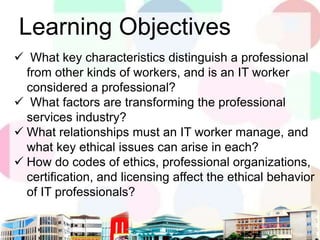 PROFESSIONAL ETHICS, ETHICS FOR IT WORKERS AND IT USERS | PPTX