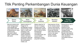 Sejarah Perkembangan Dunia Keuangan | PPTX