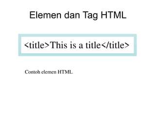 Materi Dasar-Dasar HTML (struktur, elemen, tabel, formulir).pptx