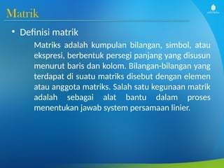 Pertemuan pembelajarann matrik dan aljabar linier | PPT