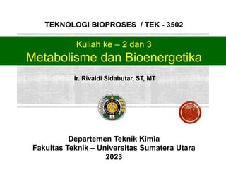 Pertemuan 2-3 - Teknologi Bioproses.pptx