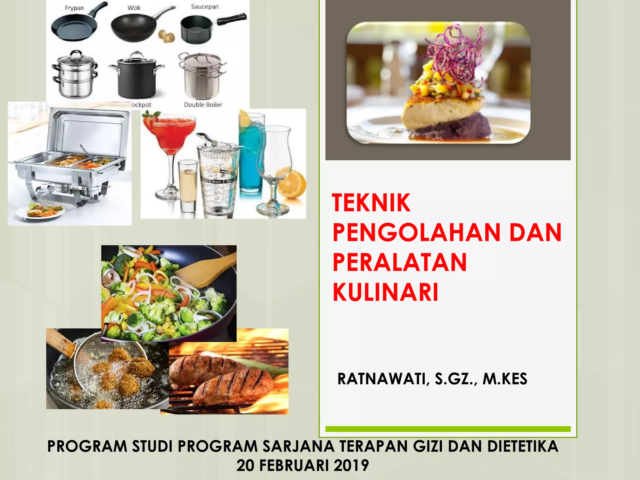 Pertemuan 2 Gizi Kulinari - Teknik Dasar Pengolahan Makanan dan ...