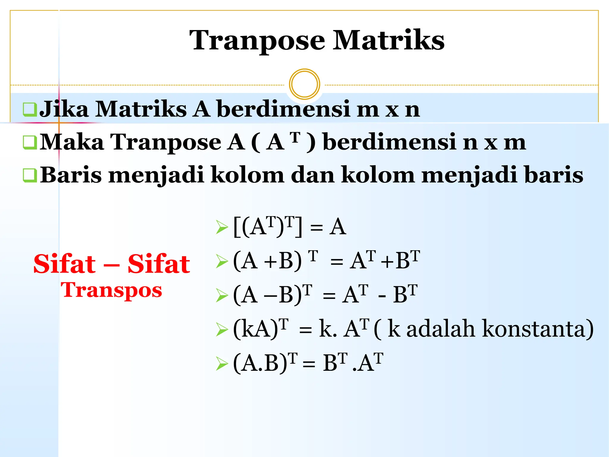 Pertemuan 2 - Matriks dan Operasinya.ppt