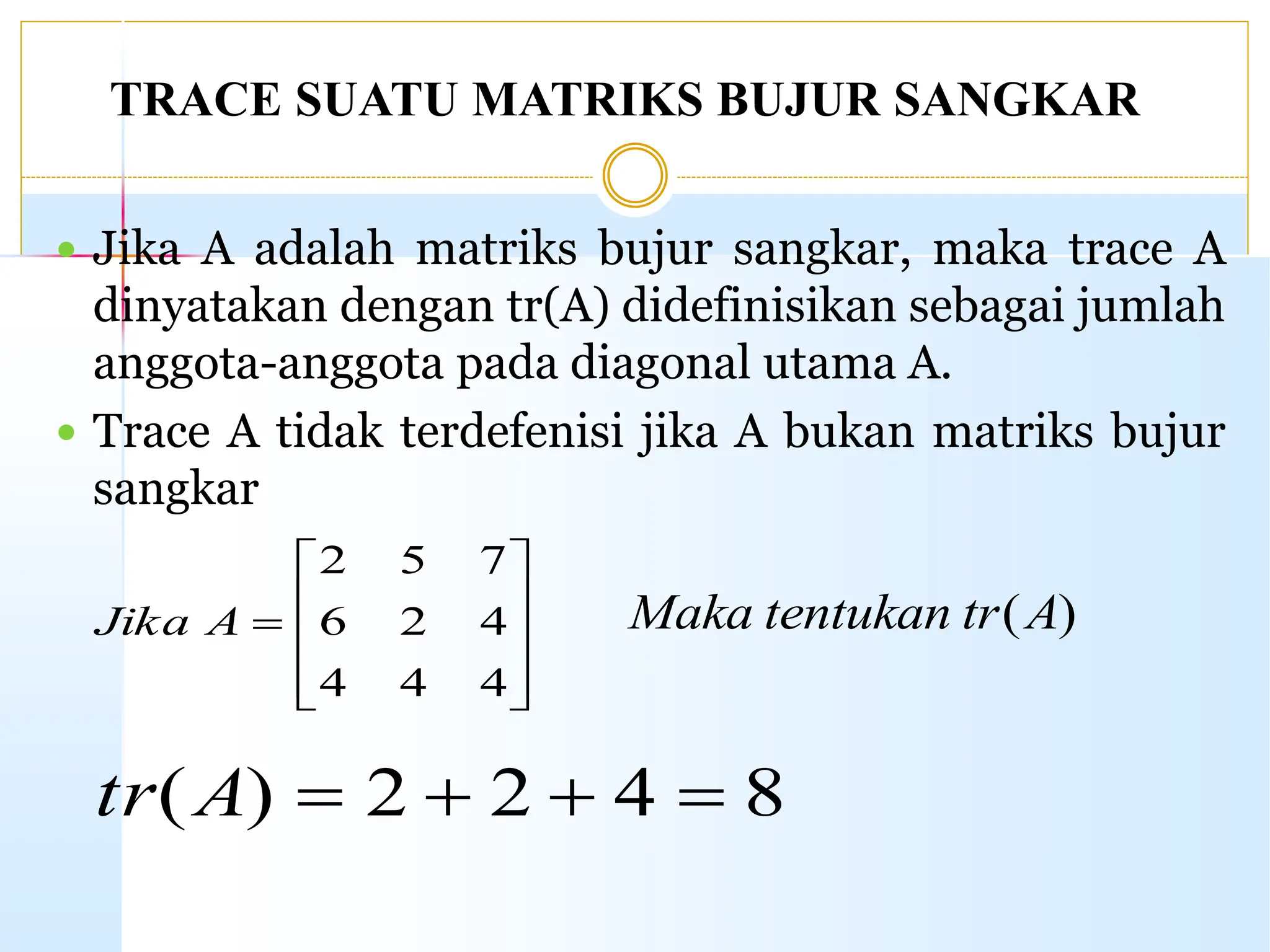 Pertemuan 2 - Matriks dan Operasinya.ppt