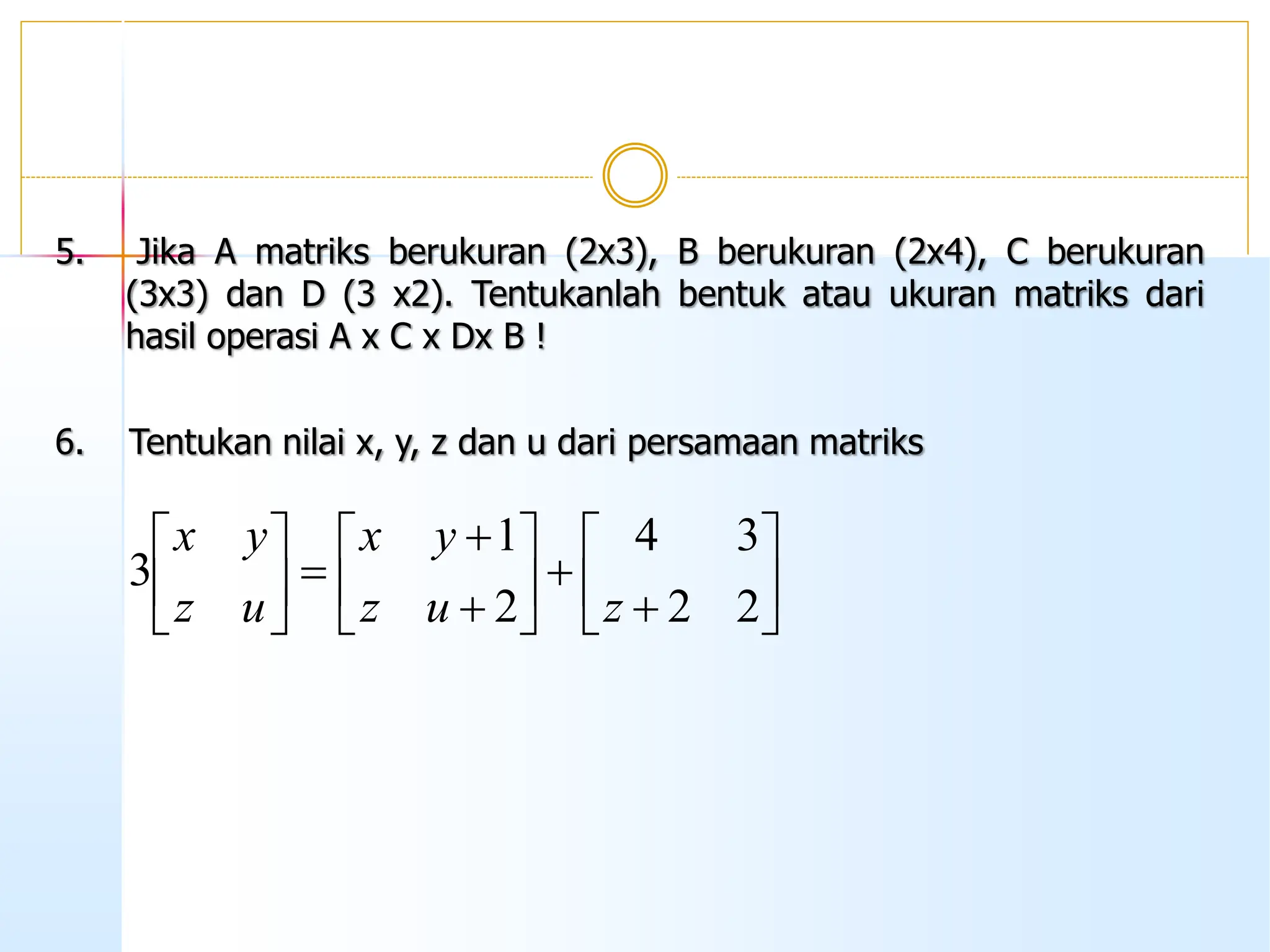 Pertemuan 2 - Matriks dan Operasinya.ppt