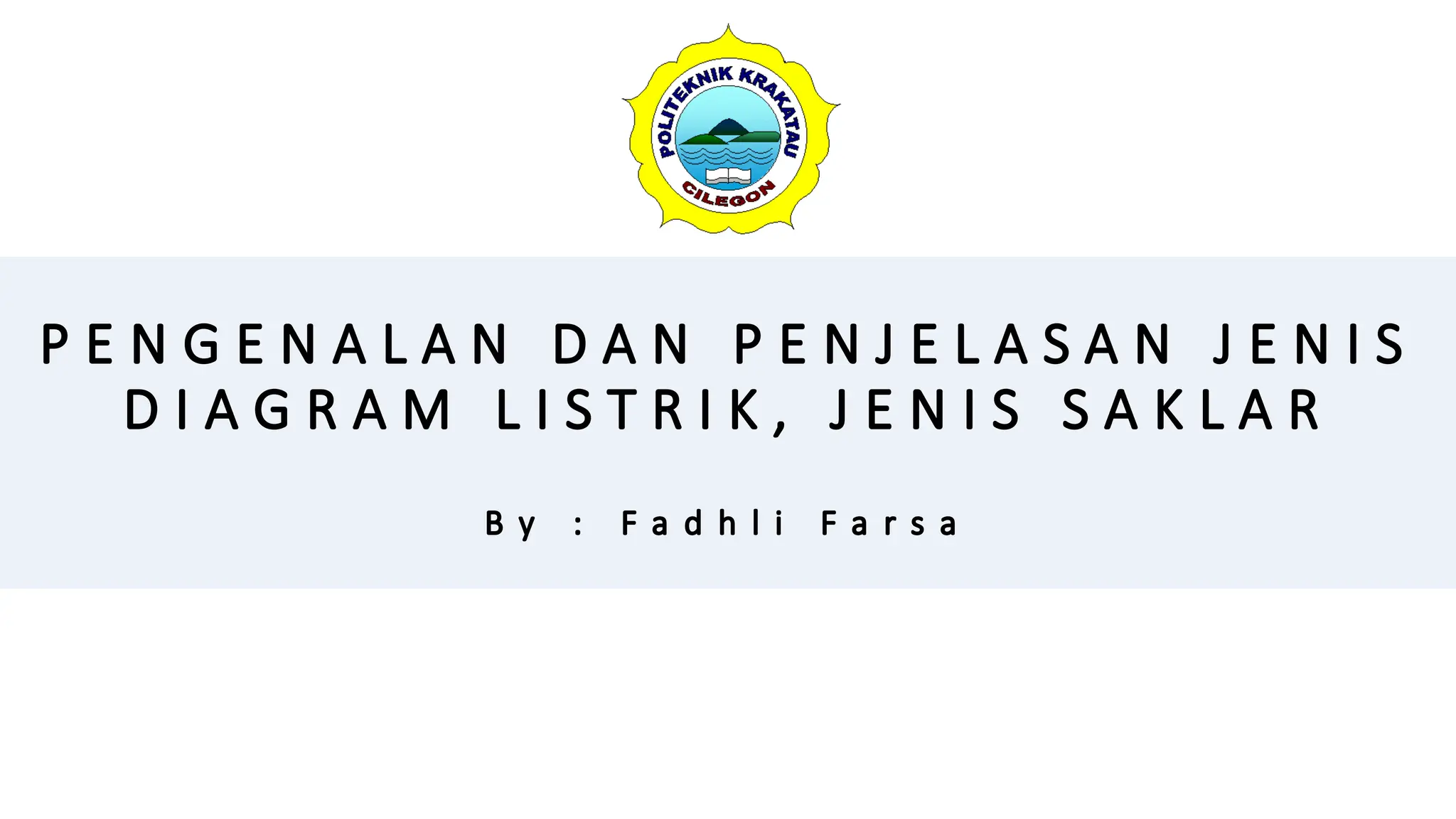 Pertemuan 2 - Perancangan Listrik 1 - Pengenalan dan Penjelasan Jenis ...