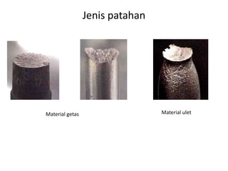 SIFAT MATERIAL DAN PENGUJIAN MEKANIK MATERIAL | PPTX