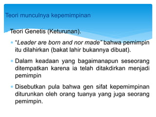 Pertemuan 2 & 3 teori dasar kepemimpinan | PPT