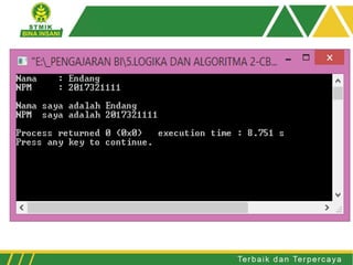 Pertemuan 2 Variabel, Konstanta, Tipe Data, Manipulator dan Format ...