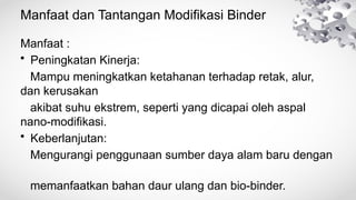 Pertemuan 2 Jenis Binder Alami Buatan dalam Modifikasi Jalan Raya.pptx
