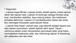 Pertemuan 2 Jenis Binder Alami Buatan dalam Modifikasi Jalan Raya.pptx