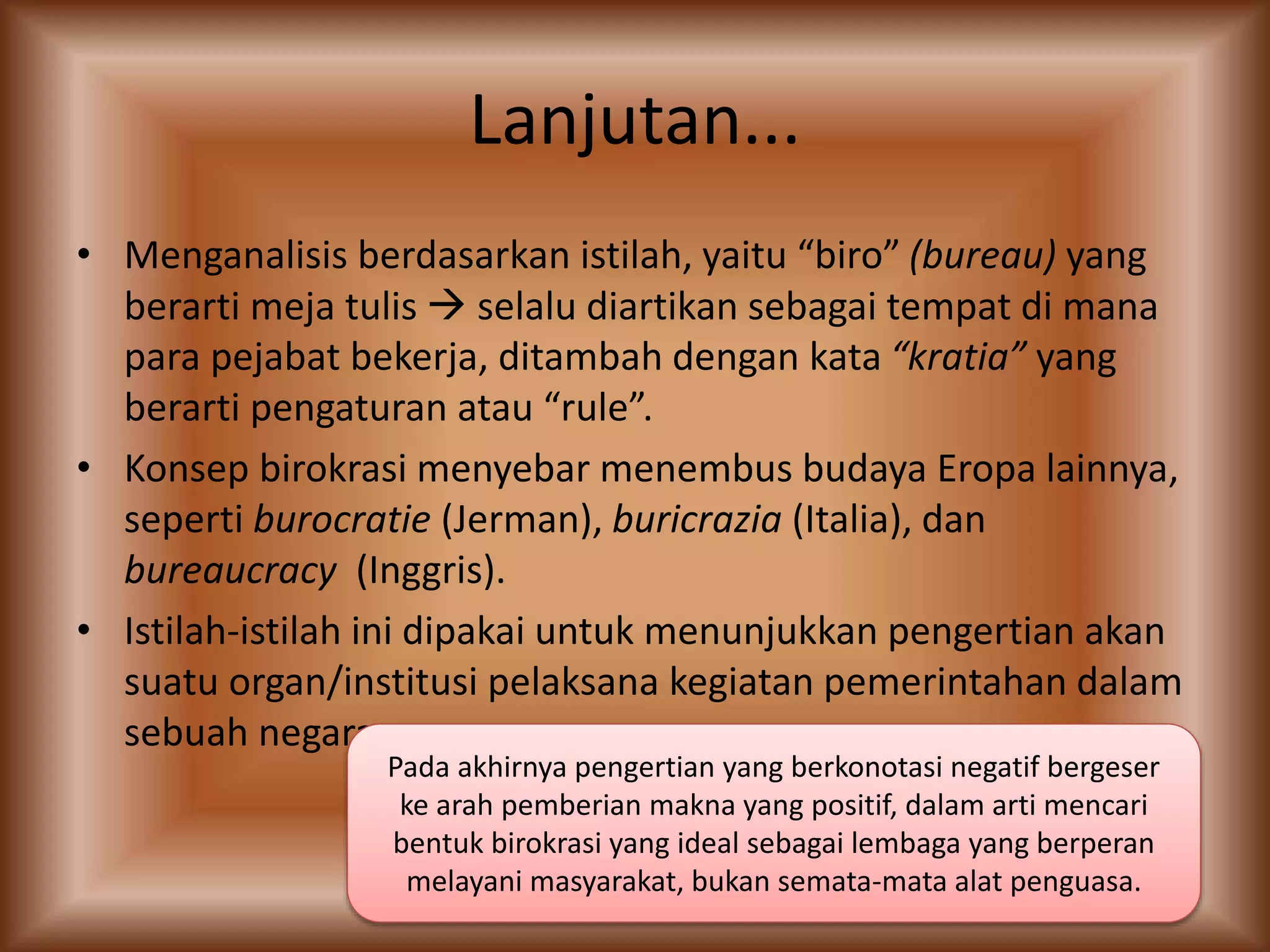 Pertemuan 2; KONSEP DAN TEORI BIROKRASI.pptx Pertemuan 2; KONSEP DAN TEORI BIROKRASI.pptx