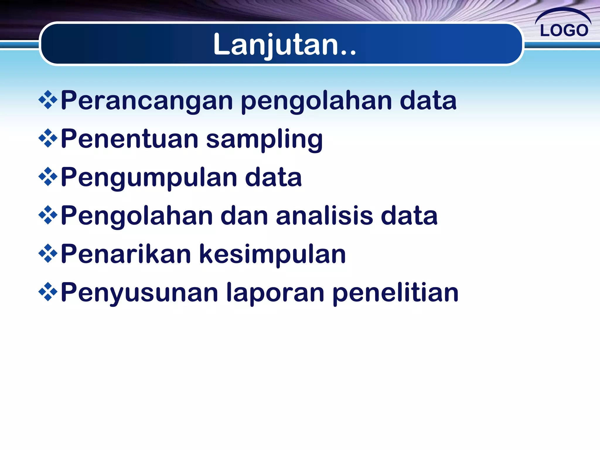 Pertemuan 2 langkah langkah penelitian | PPT