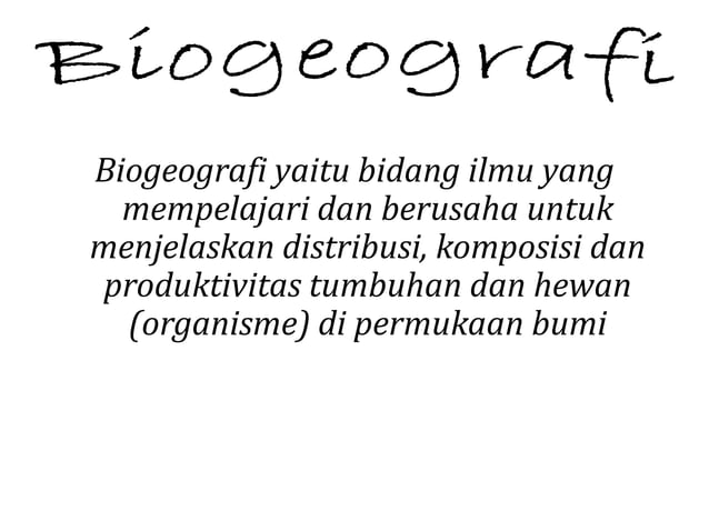 Pertemuan 2 pendekatan biogeografi | PPT