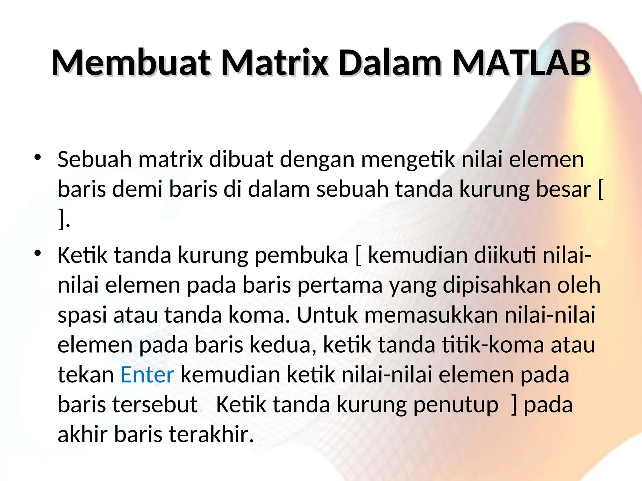 PERTEMUAN pemrograman matlab materi dasar | PPT