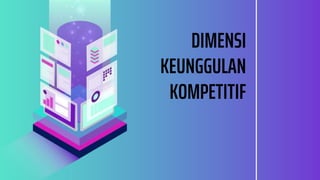 Pertemuan 2 sim ( sistem informasi sebagai keunggulan informatif) | PPTX