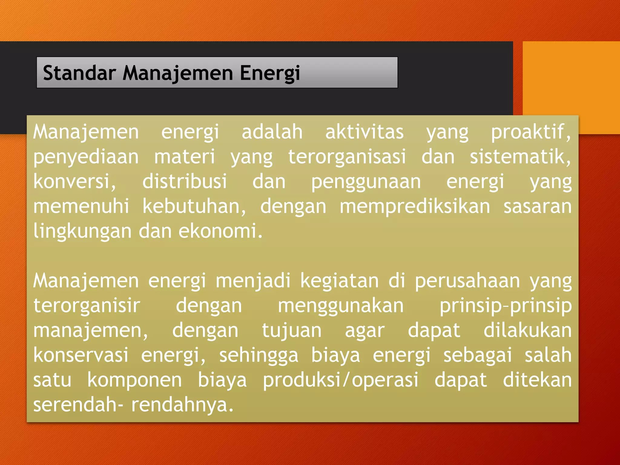 Pertemuan 2 Standar, Strategi dan Implementasi Manajemen Energi.pptx