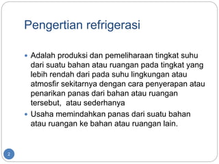 Prinsip refigerasi | PPTX