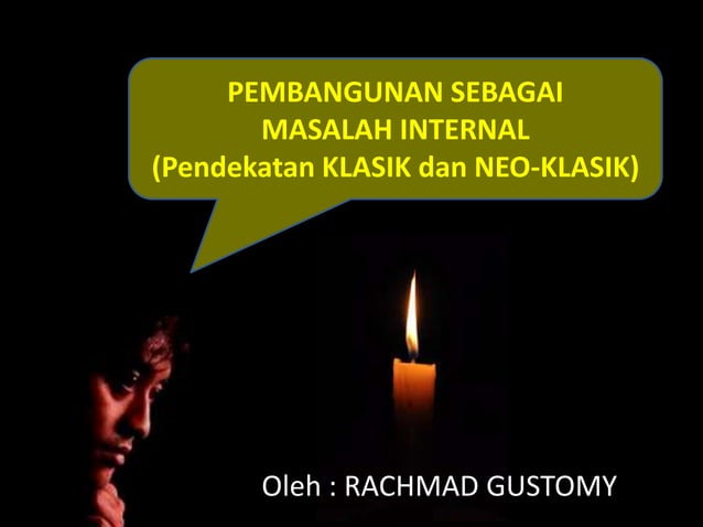 Teori pembangunan klasik dan neo-klasik (modernis) | PPSX
