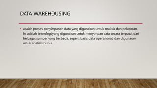 Pertemuan 3 Data Warehousing dan OLAP.pptx