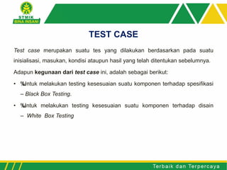 Pertemuan 3 Desain Test Case | PPT