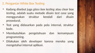 PERTEMUAN 3 DESAIN TEST CASE.strategi testing | PPTX