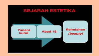 Pertemuan 3 ESTETIKA.pptx