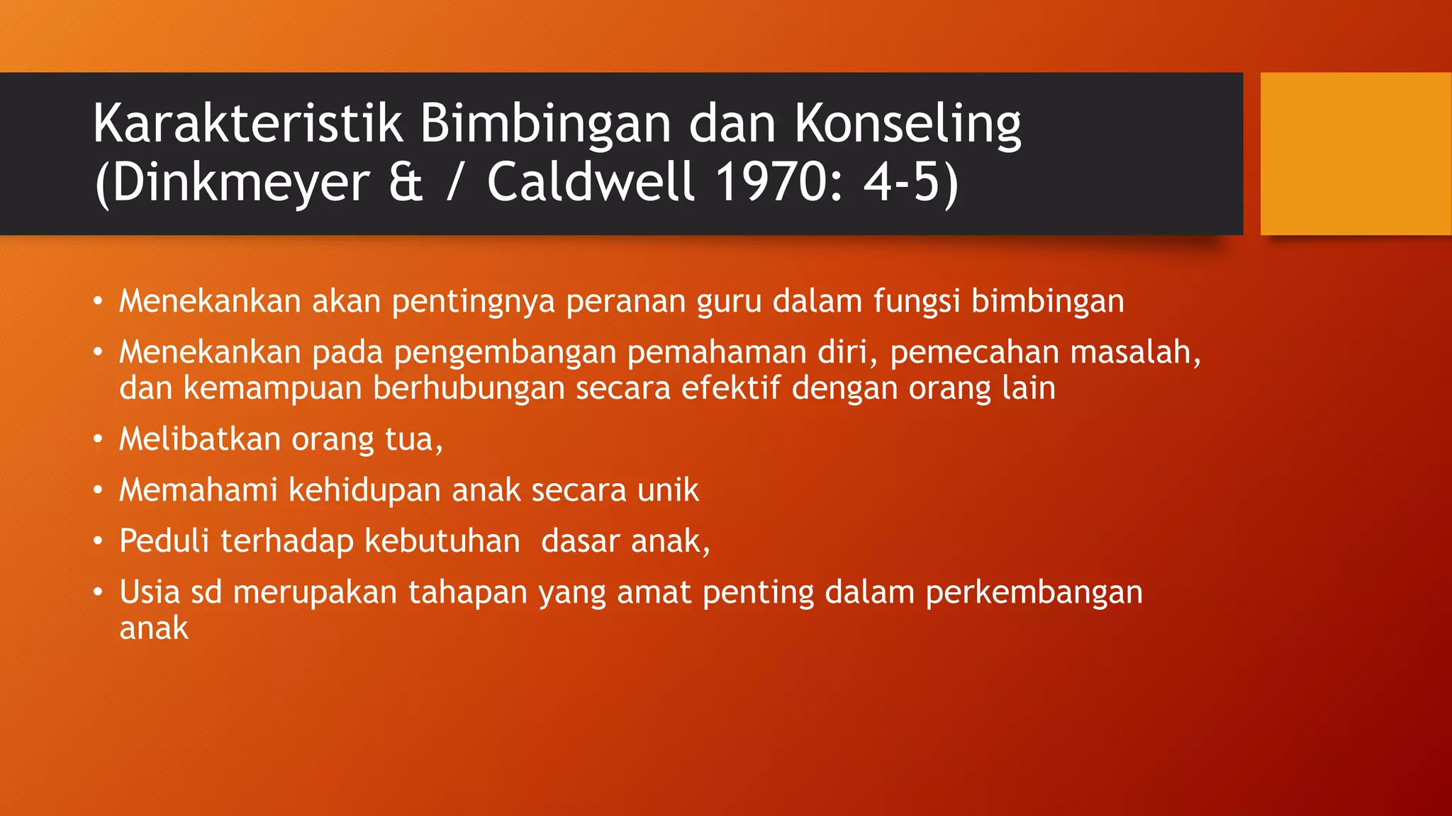 Materi Bk DiSekolah Dsar Pertemuan 3 (kebutuhan & syarat pokok layanan ...
