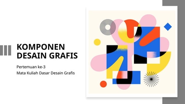 Komponen Desain Grafis untuk Mata Kuliah Desain Grafis | PPT