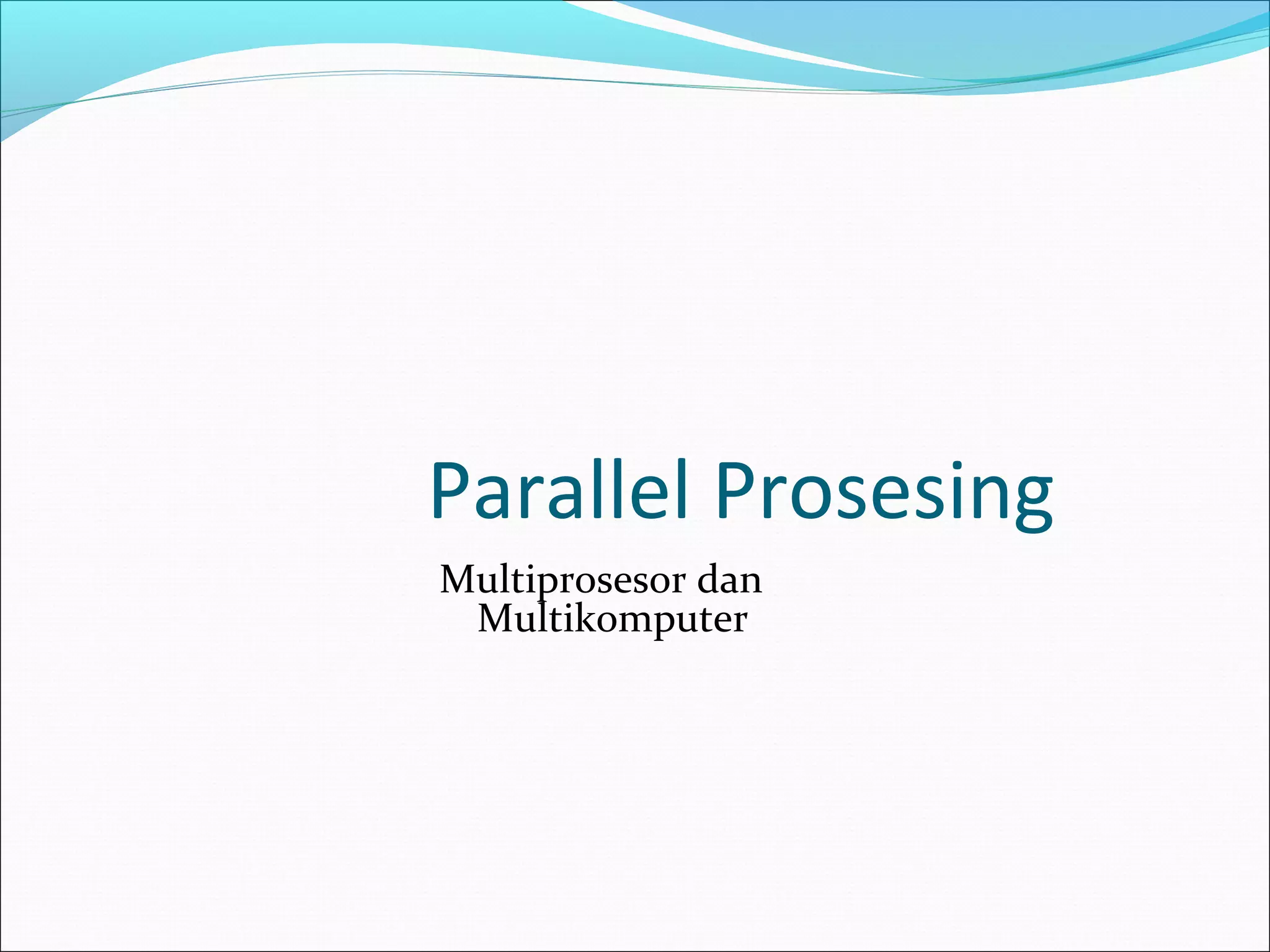 multiprosesor & multikomputer | PPT