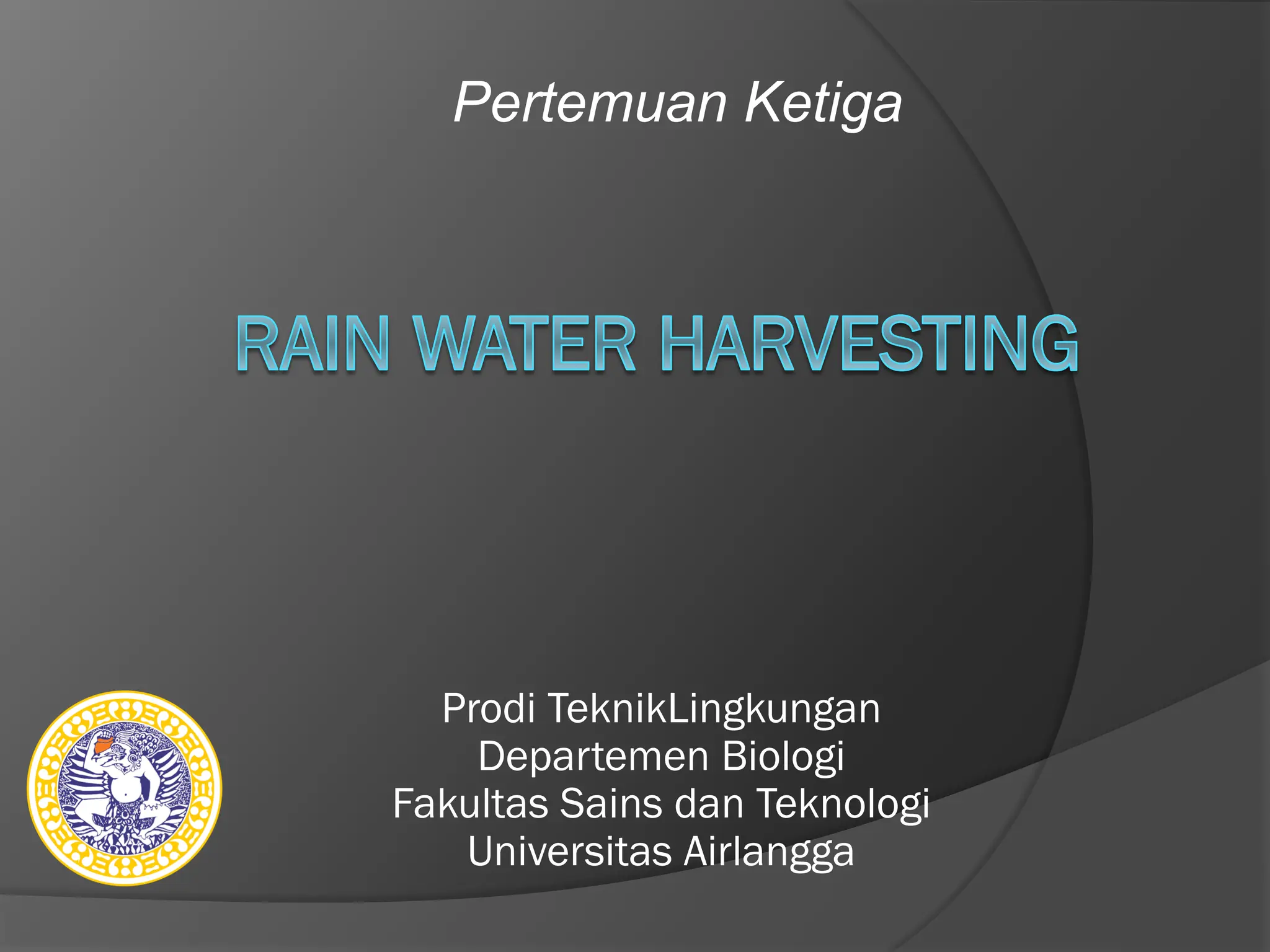 Proses, mekanisme, serta perhitungan pemanenan air hujan | PPT