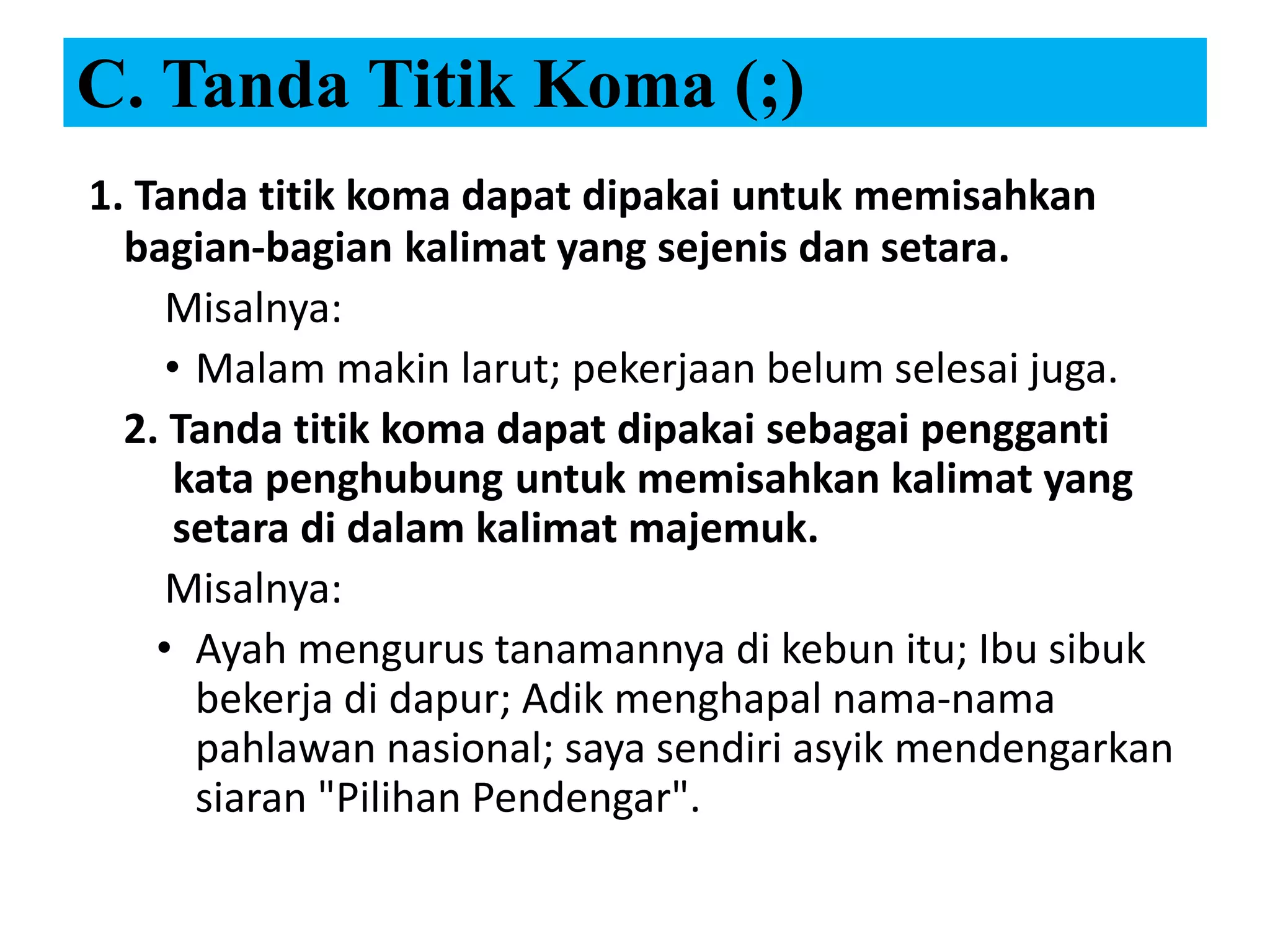 Pertemuan 3 Penggunaan Tanda Baca.pptx