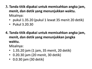 Pertemuan 3 Penggunaan Tanda Baca.pptx