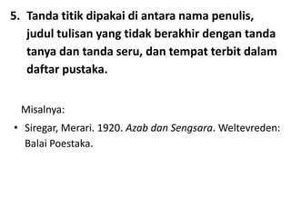 Pertemuan 3 Penggunaan Tanda Baca.pptx