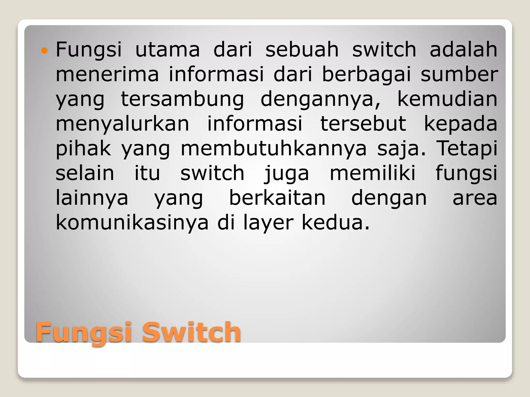 Pertemuan 3 Switch Beserta Fungsi Switch pada Jaringan Komputer.pptx