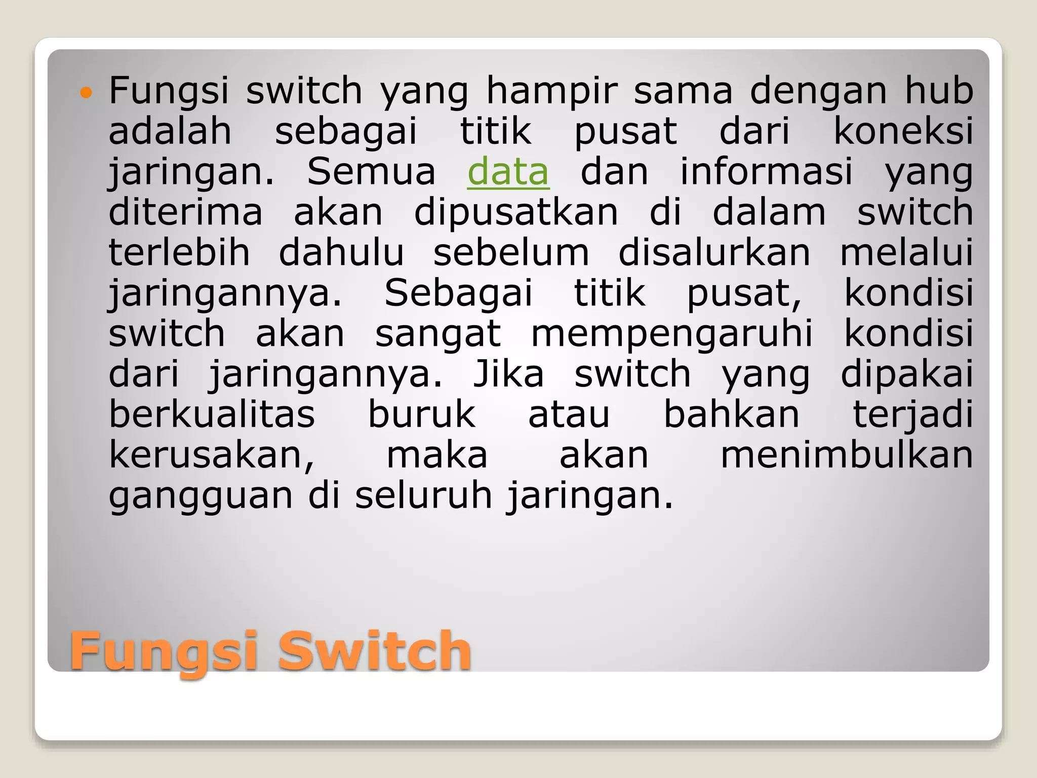 Pertemuan 3 Switch Beserta Fungsi Switch pada Jaringan Komputer.pptx