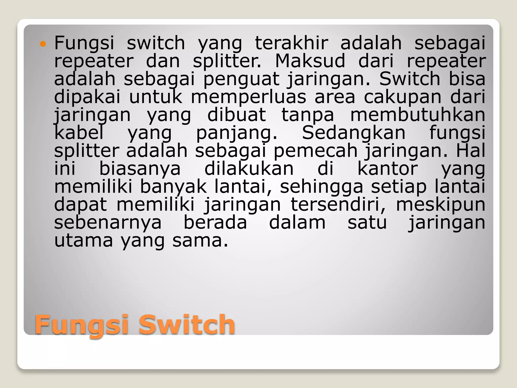 Pertemuan 3 Switch Beserta Fungsi Switch pada Jaringan Komputer.pptx