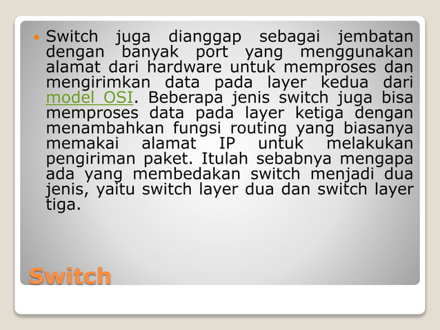 Pertemuan 3 Switch Beserta Fungsi Switch pada Jaringan Komputer.pptx