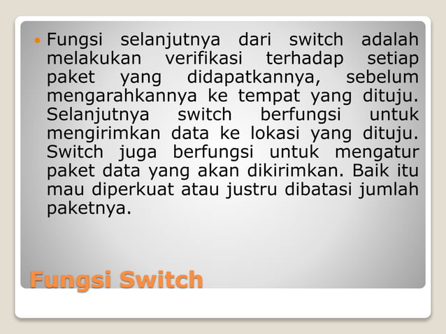 Pertemuan 3 Switch Beserta Fungsi Switch pada Jaringan Komputer.pptx