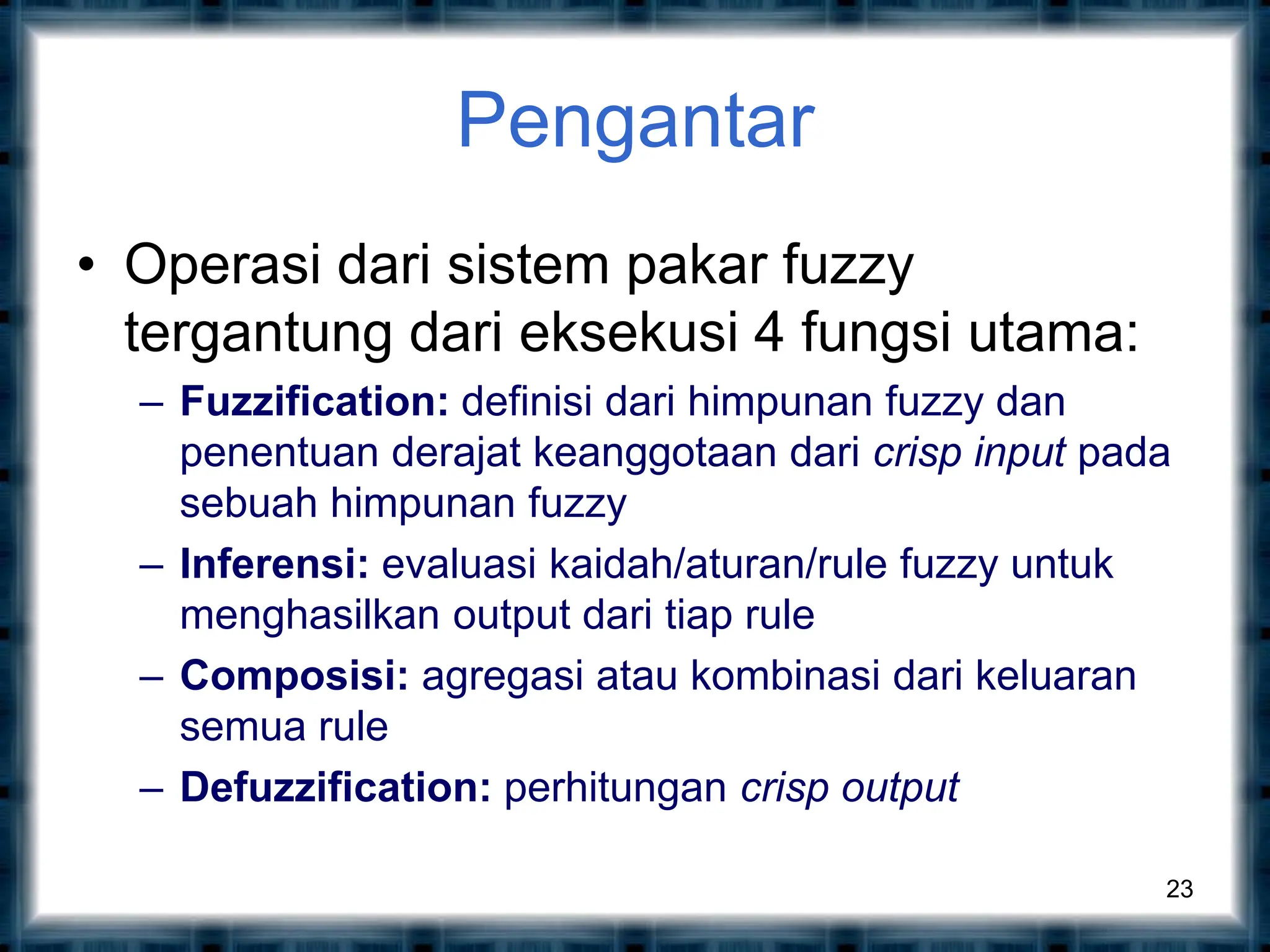 PERTEMUAN 4 himpunan dan fungsi logika fuzzy.ppT