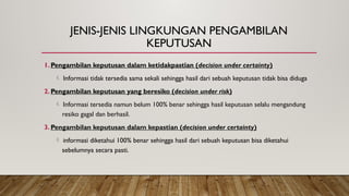 Pengambilan Keputusan (Decision Analysis) | PPTX