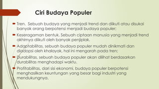 Pertemuan 4 - Masyarakat Massa, Budaya Massa dan Gaya Hidup.pptx