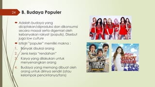 Pertemuan 4 - Masyarakat Massa, Budaya Massa dan Gaya Hidup.pptx