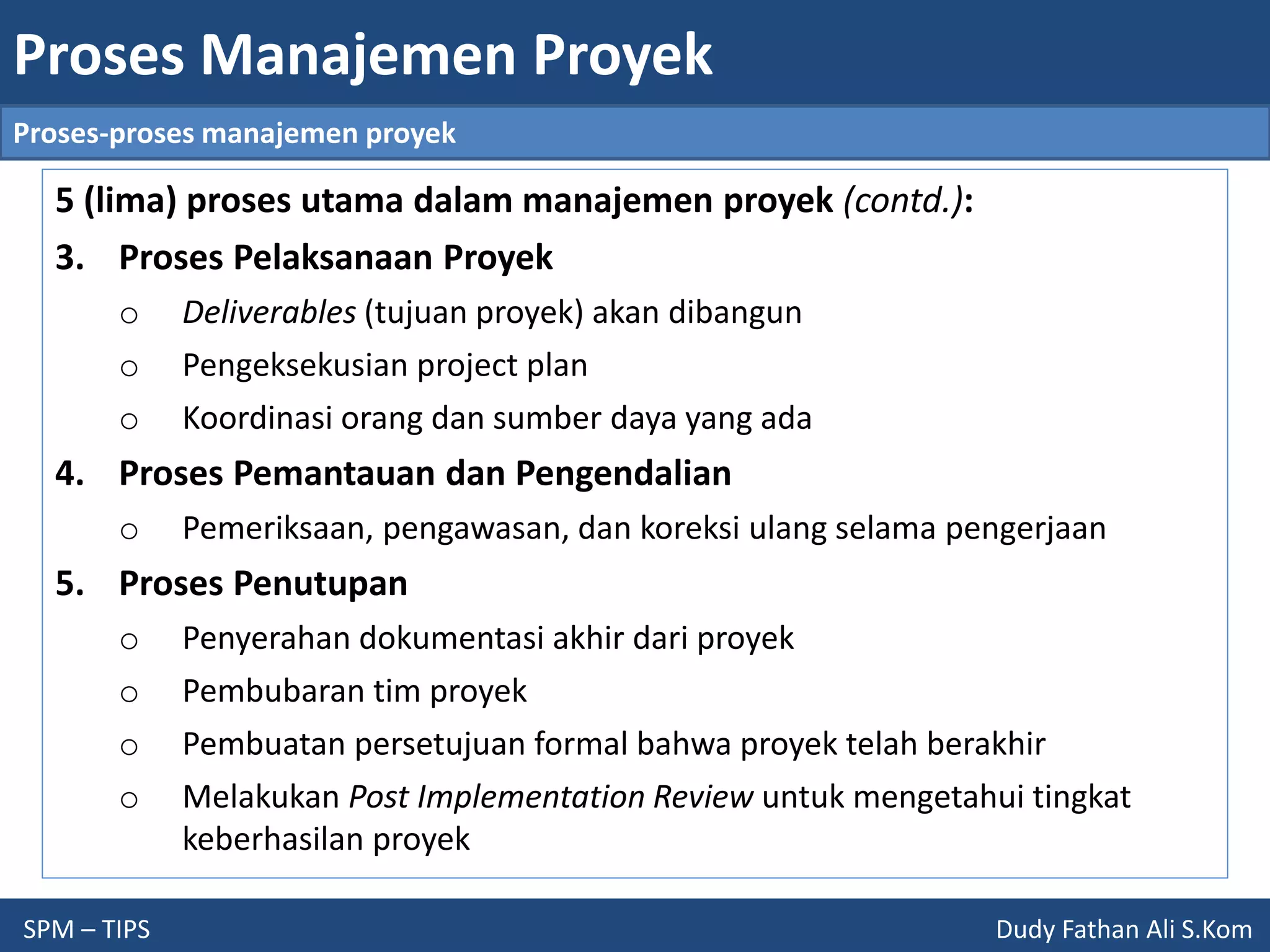 Software Project Management - Proses Manajemen Proyek | PPTX