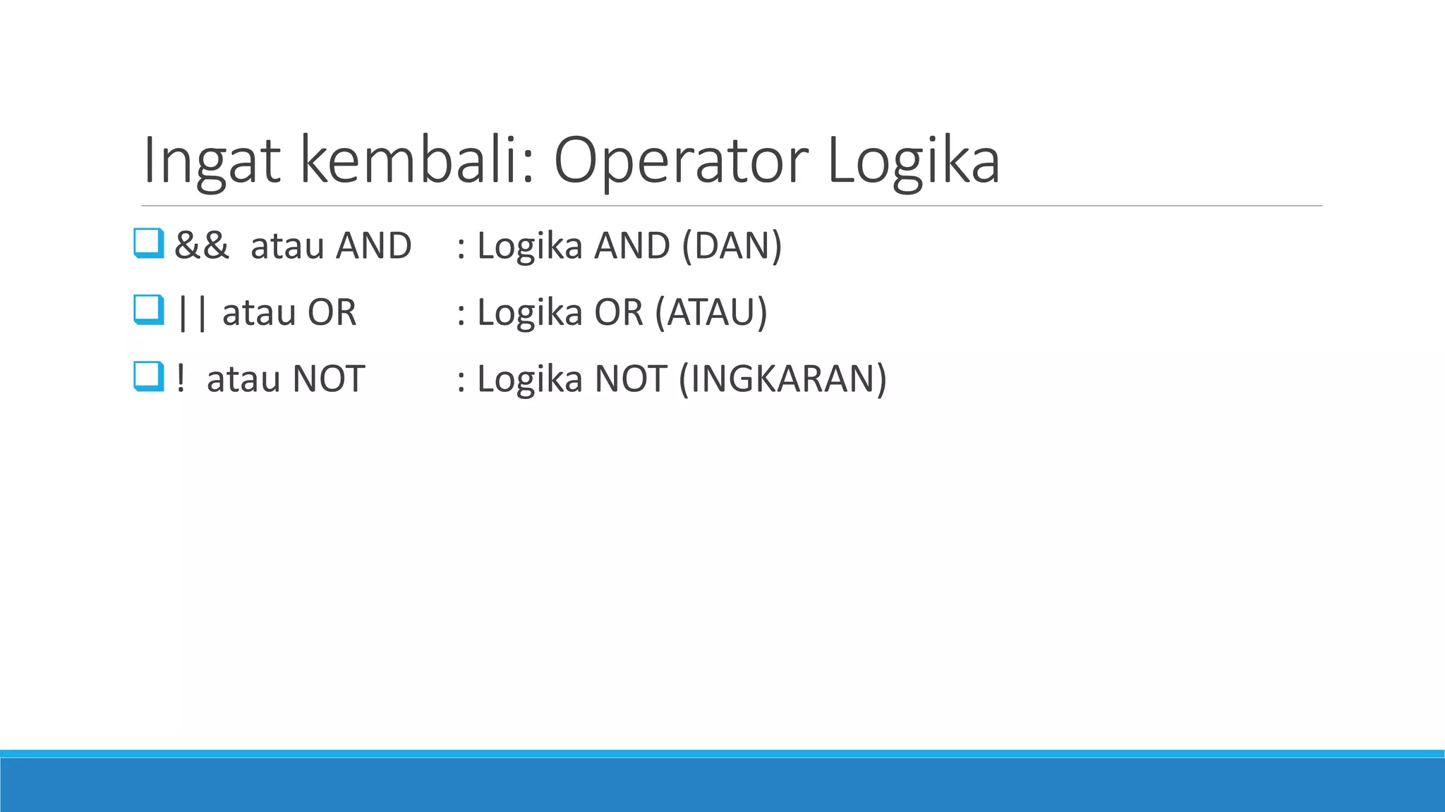 Pertemuan 4 - Struktur Kondisi IF | PPTX