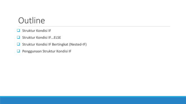 Pertemuan 4 - Struktur Kondisi IF | PPTX