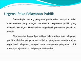 Pertemuan 4, Etika Pelayanan Publik.pptx
