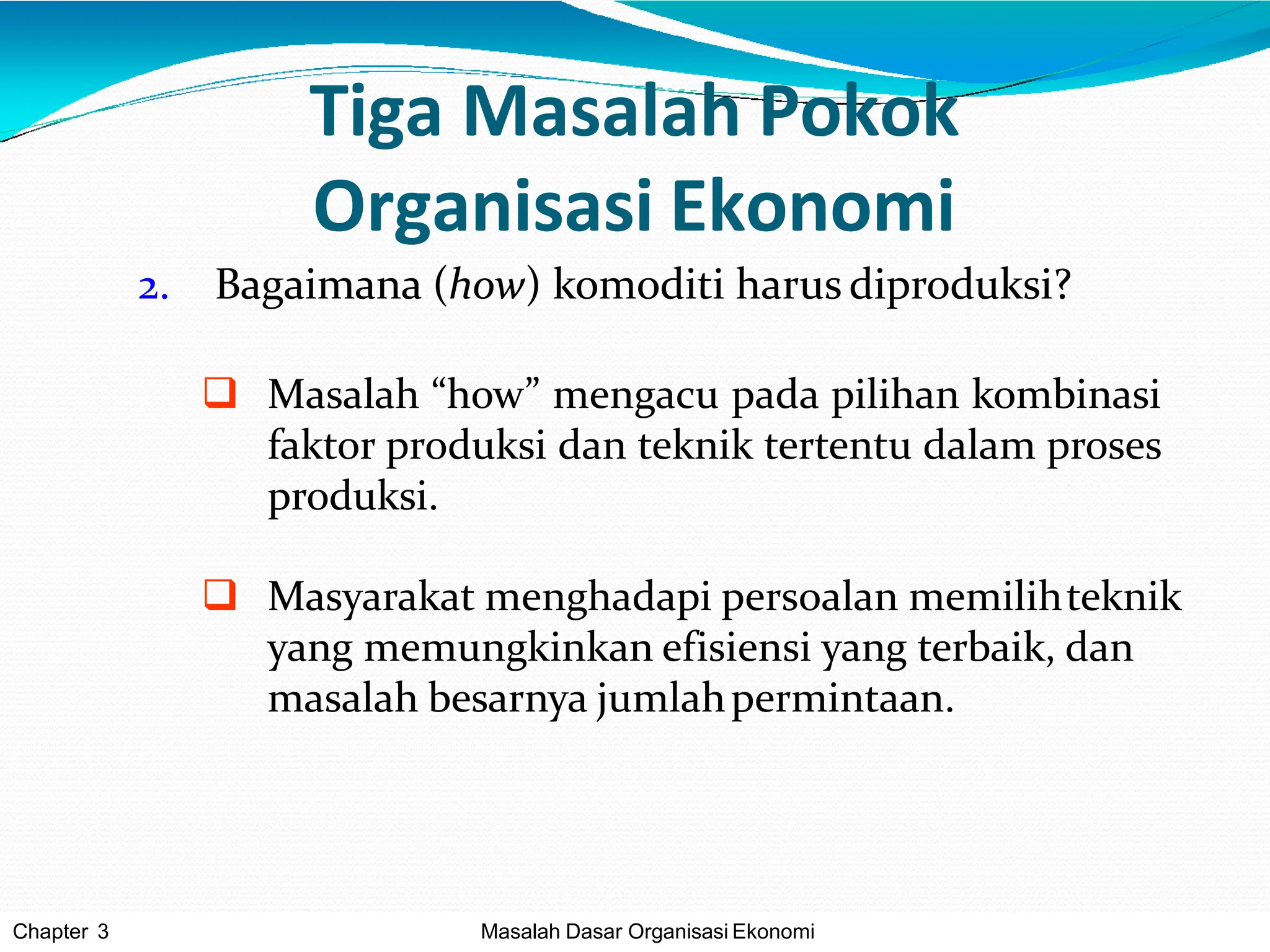 PERTEMUAN 4 MASALAH DASAR ORGANISASI EKONOMI.pptx