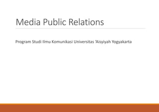 Media Public Relations Penulisan Public Relations | PPTX