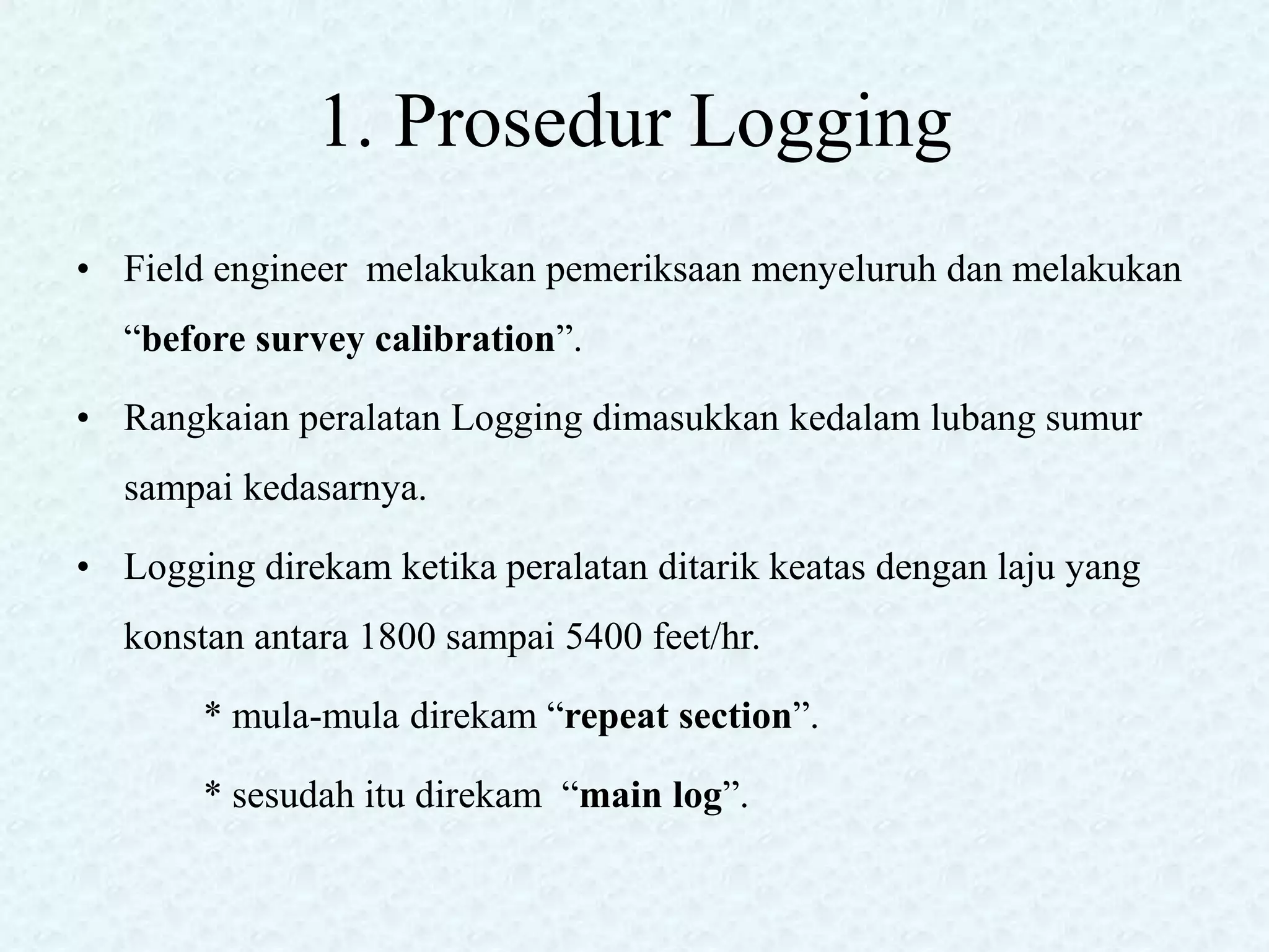 PELAKSANAAN LOGGING.pptx